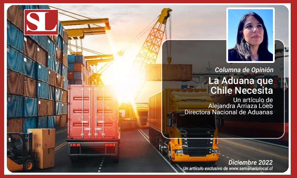 La Aduana que Chile Necesita – Semanario Local